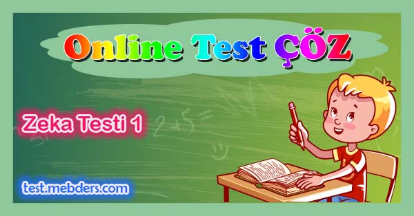 Zeka Testi 1 - Meb Ders Online Test Çöz